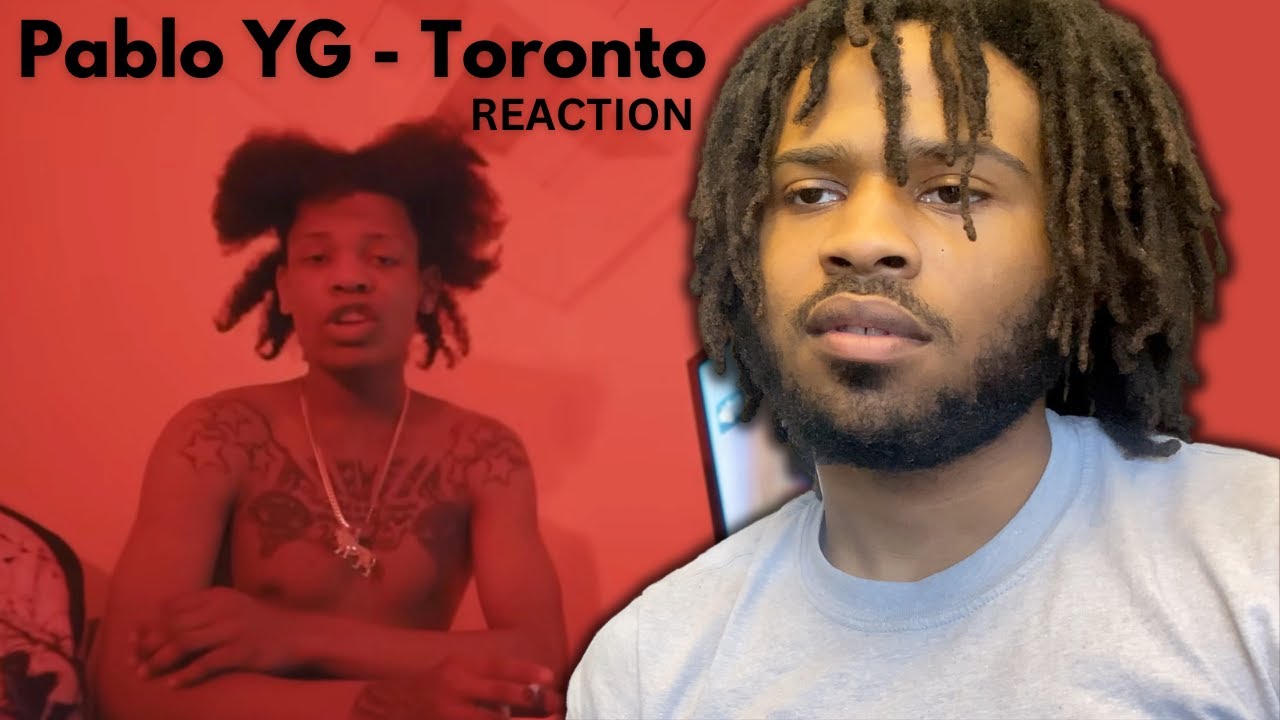 Pablo YG - Toronto | Official Music Video (REACTION) - YouTube