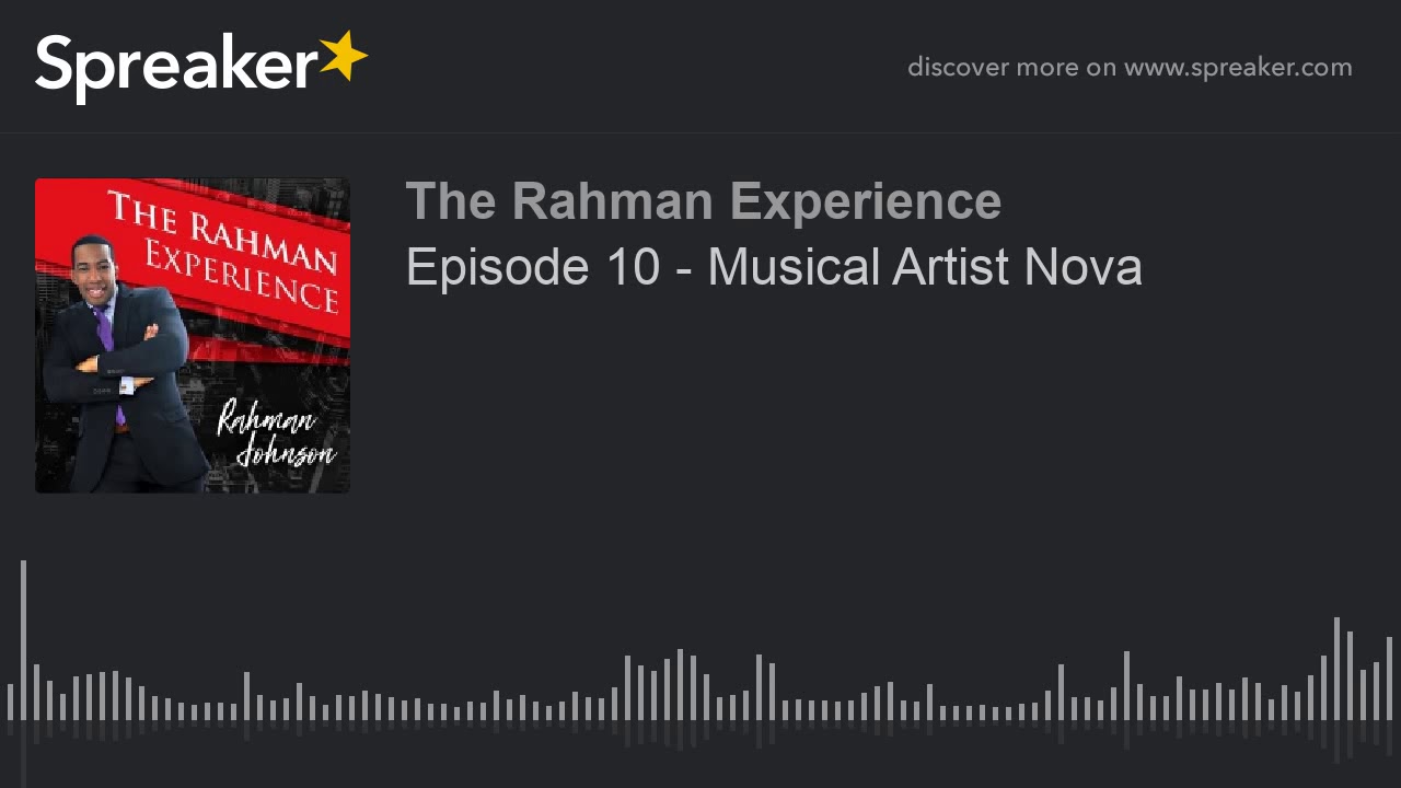 Episode 10 - Musical Artist Nova - YouTube