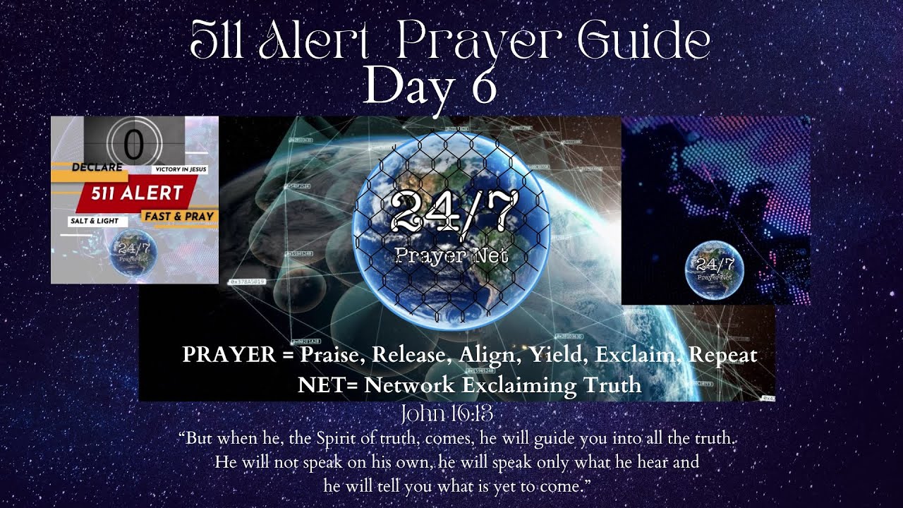 Day 6 of 511 Alert Prayer Guide 24/7 Prayer Net - YouTube