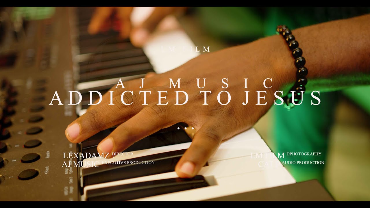 AJ MUSIC TZ - ADDICTED TO JESUS (OFFICIAL MUSIC VIDEO) - YouTube