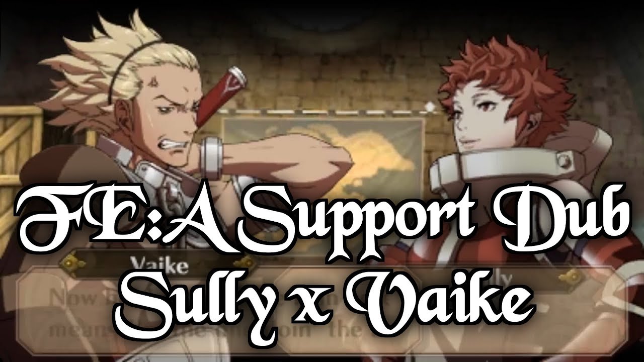 Fire Emblem Awakening Support Dubs: Sully x Vaike - YouTube