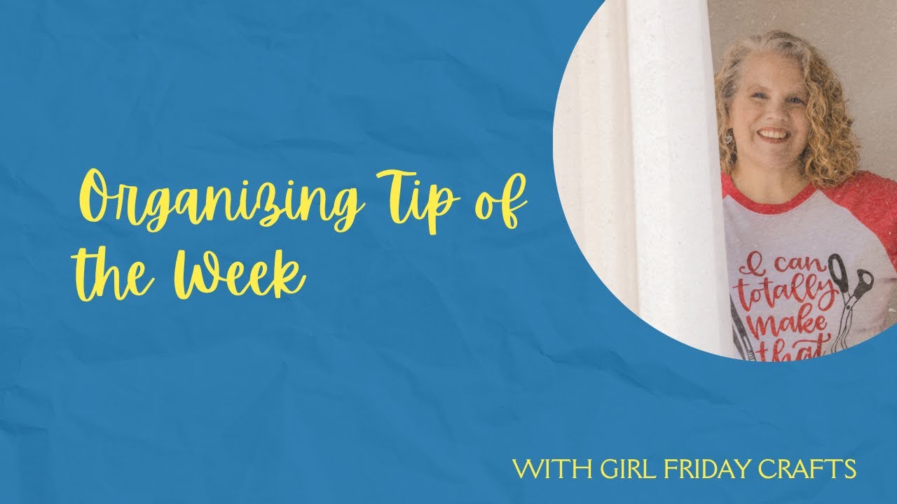 Organizing Tip of the Week - YouTube