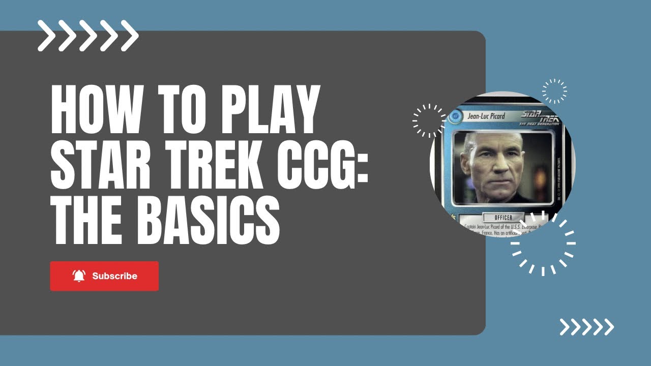 Star Trek CCG - How to Play in under 30 minutes - Basic Tutorial - YouTube