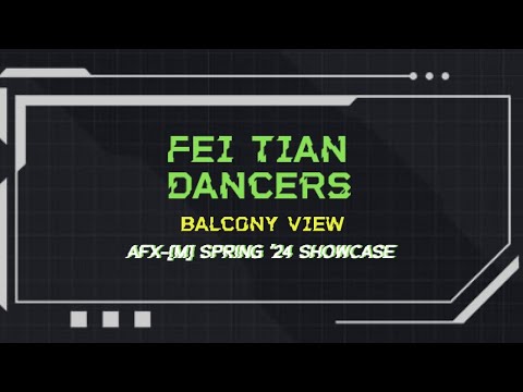 Fei Tian Dancers - Balcony View | AFX-[M] Spring 2024 Showcase