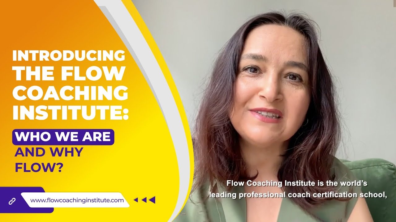 Introducing the FLOW Coaching Institute: Who we are and why FLOW? - YouTube