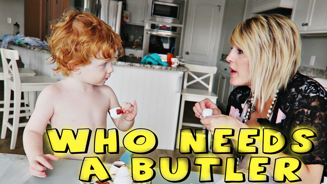 WHO NEEDS A BUTLER - YouTube