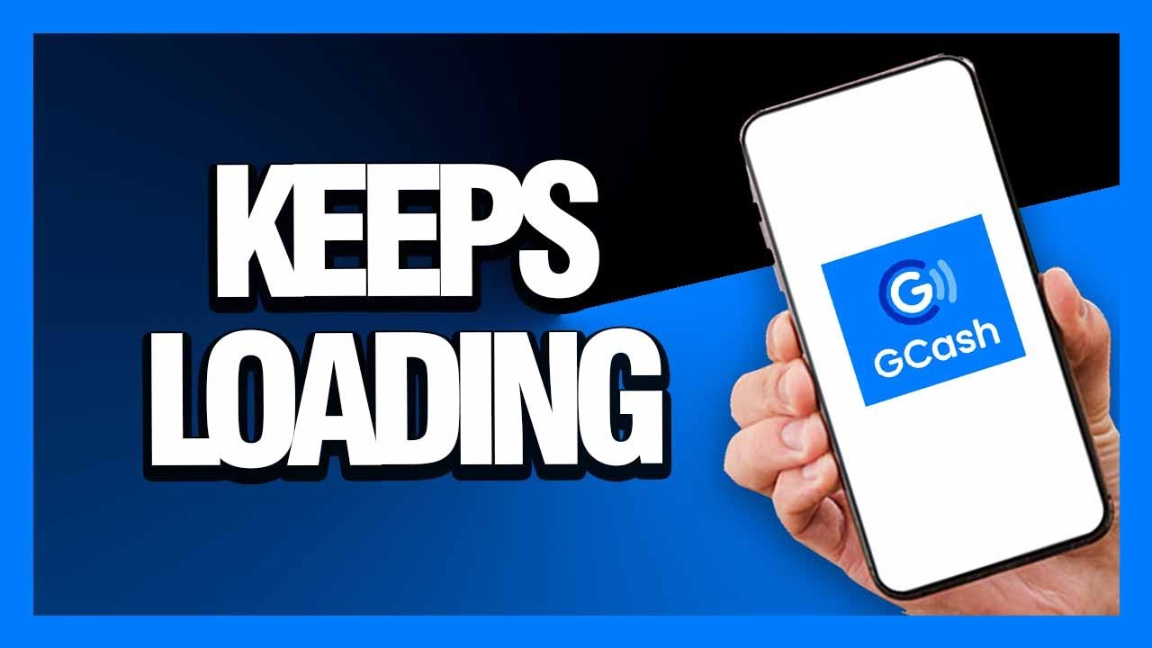 How to Fix GCash App Keeps Loading - Android & Ios | Final Solution ...