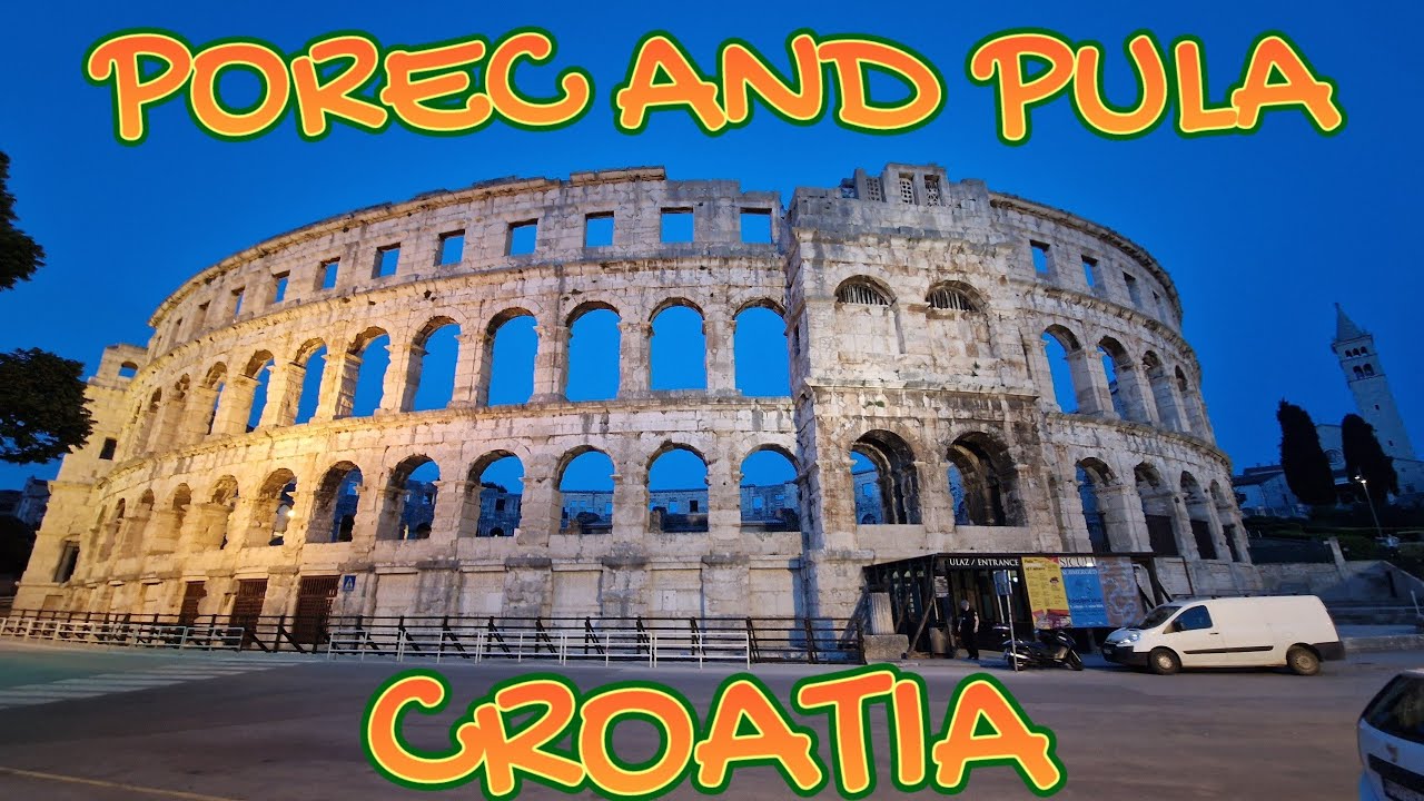 Our first day in CROATIA. POREC and the amazing PULA Roman amphitheatre ...