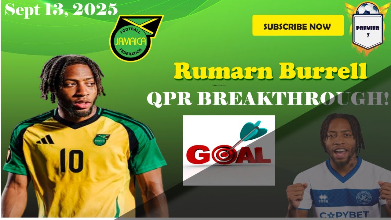 Rumarn Burrell QPR BREAKTHROUGH Goal: Big Boost For Jamaica🦁 - YouTube