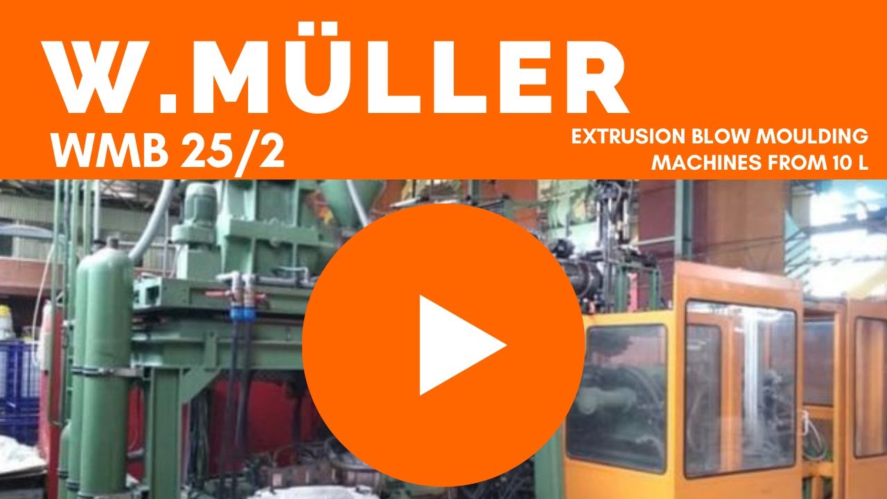 W. MÜLLER WMB 25/2 Extrusion Blow Moulding machines from 10 L | W ...