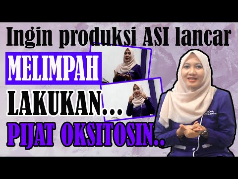 INGIN PRODUKSI ASI LANCAR DAN MELIMPAH. . . .?? LAKUKAN PIJAT OKSITOSIN