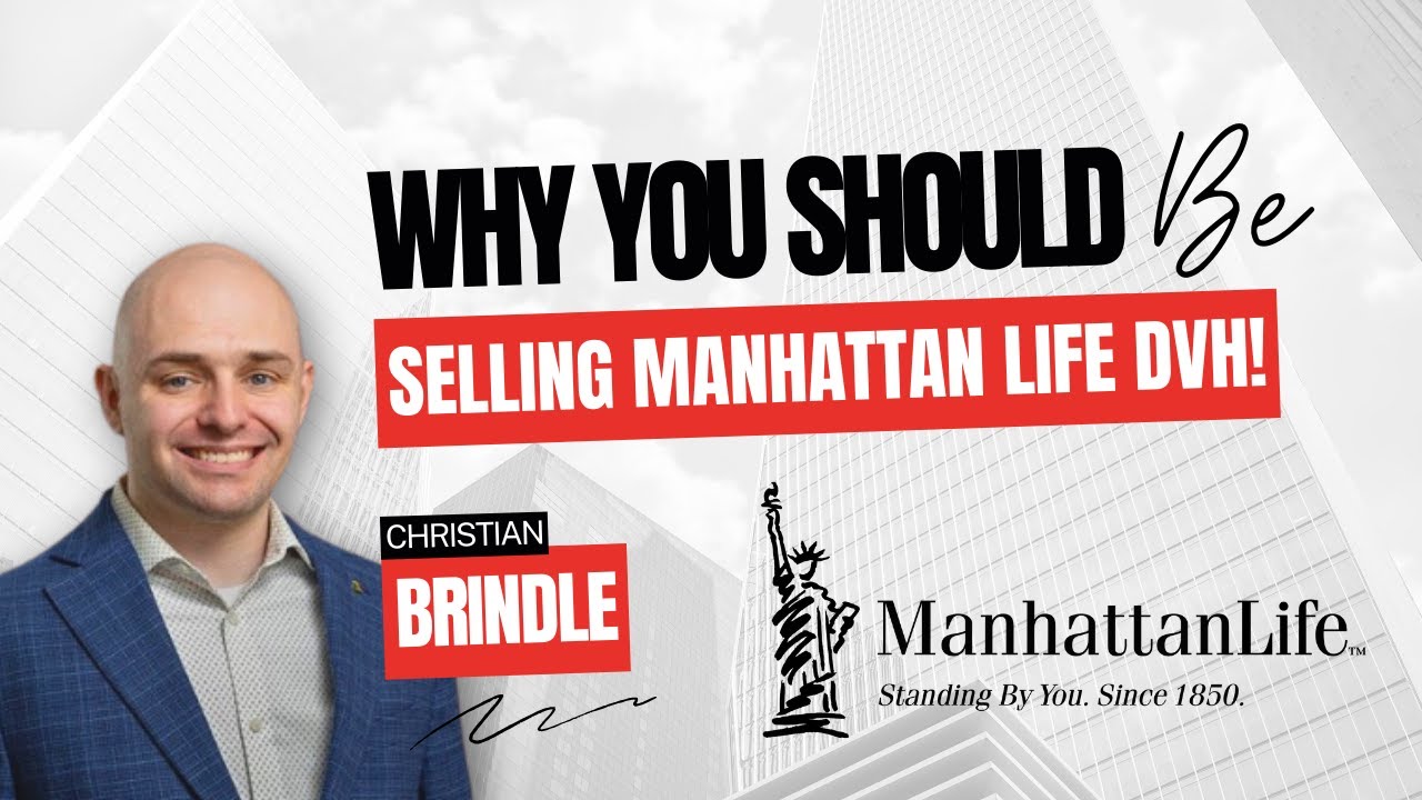 Why You Should Be Selling Manhattan Life DVH! - YouTube