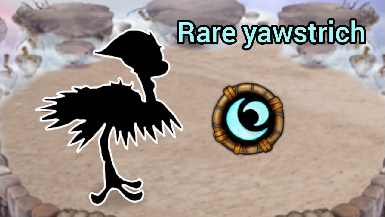 rare yawstrich || my singing monsters - YouTube