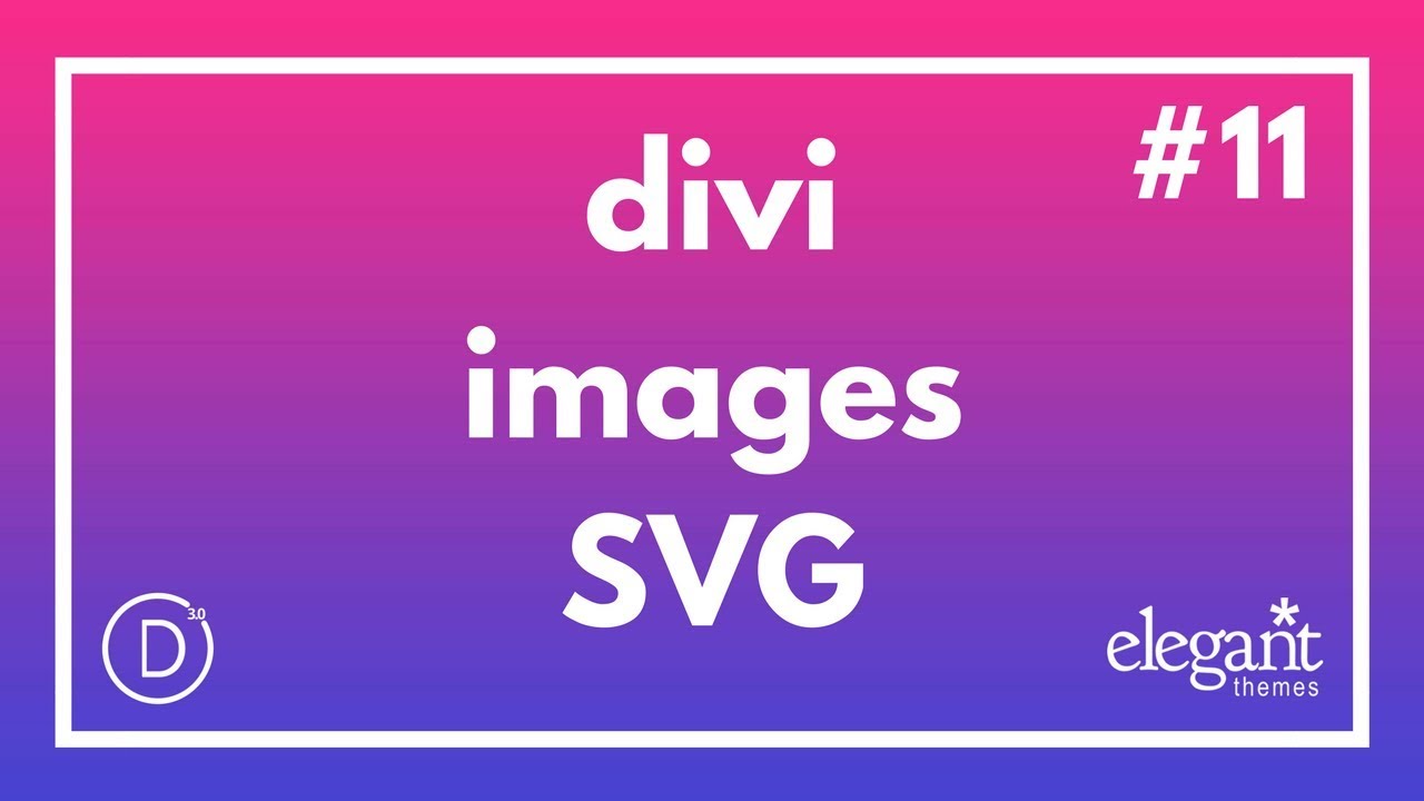 #DIVI NEWS 11 : Comment utiliser les images SVG avec Divi - YouTube