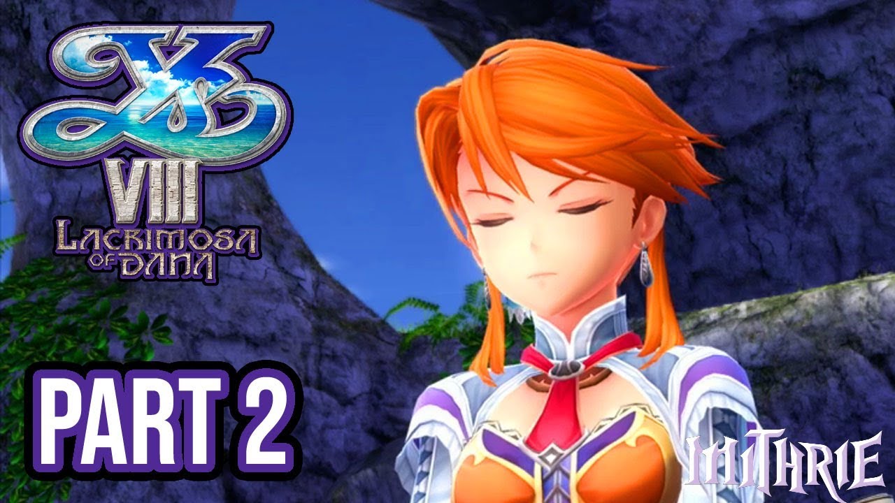 Ys VIII Full Playthrough (Part 2) - YouTube