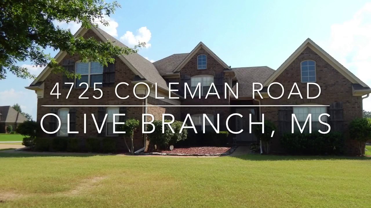 4725 Coleman Road, Olive Branch, MS 38654 - YouTube