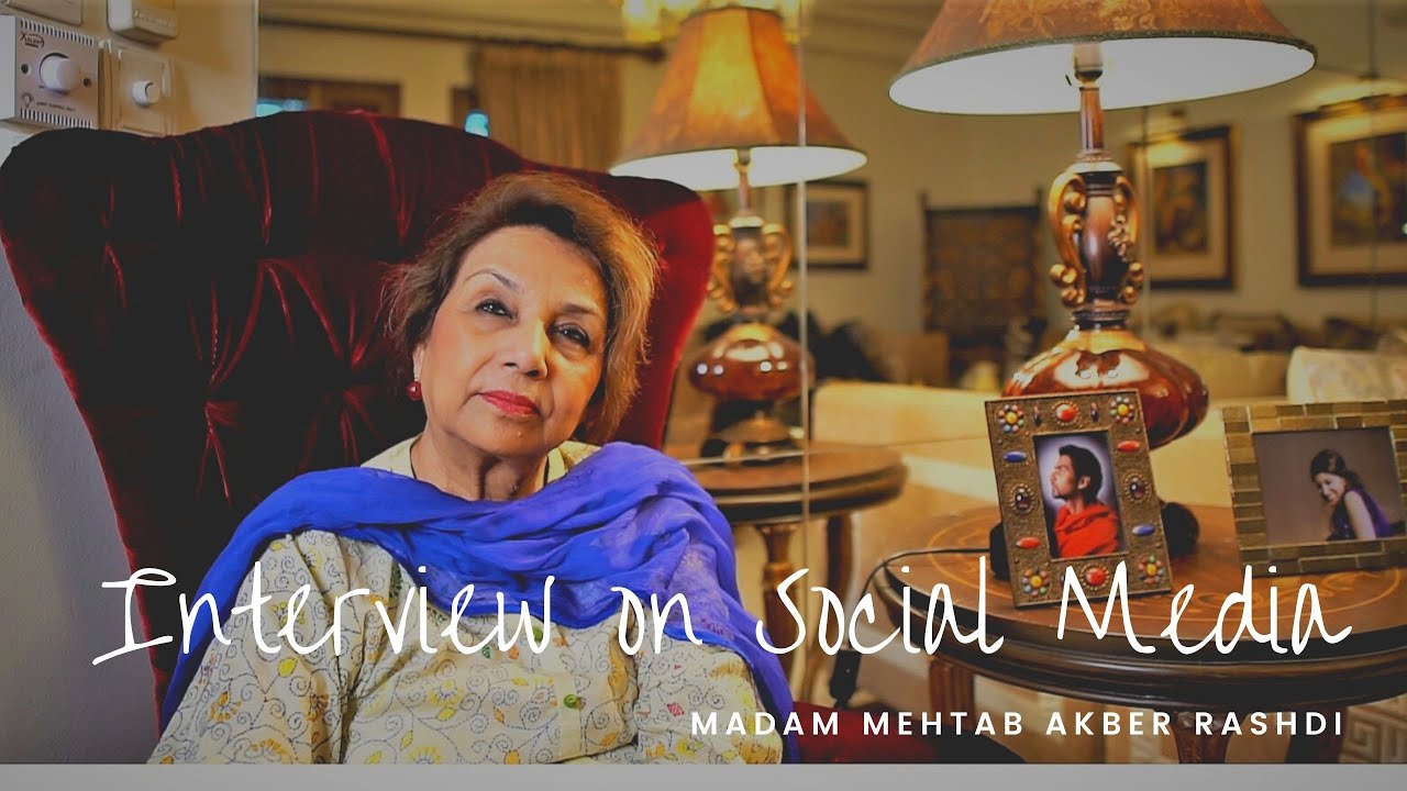 Exclusive Interview - Social Media vs Electronic Media -Madam Mehtab ...