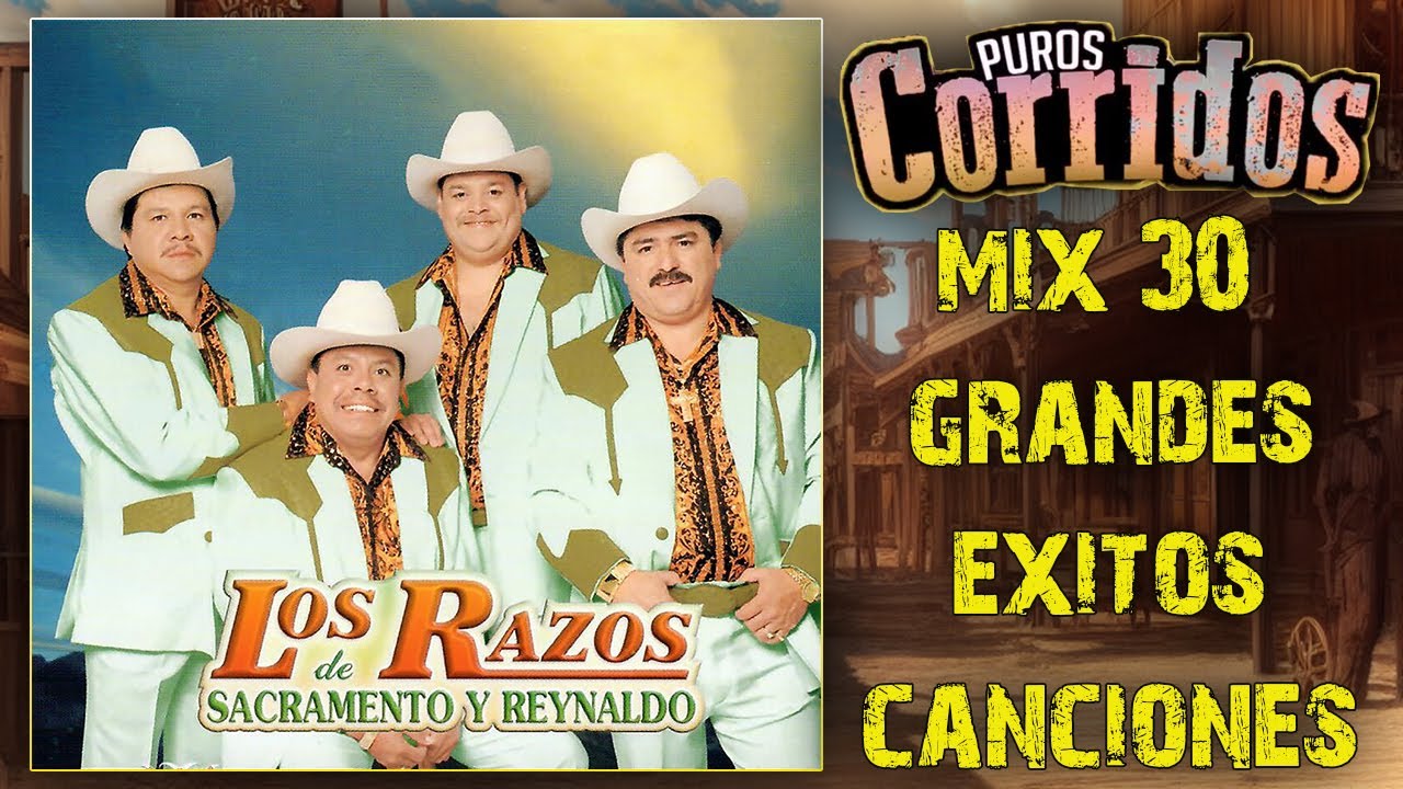 Los Razos | Mix 30 Grandes Exitos Canciones de Corridos y Rancheras ...