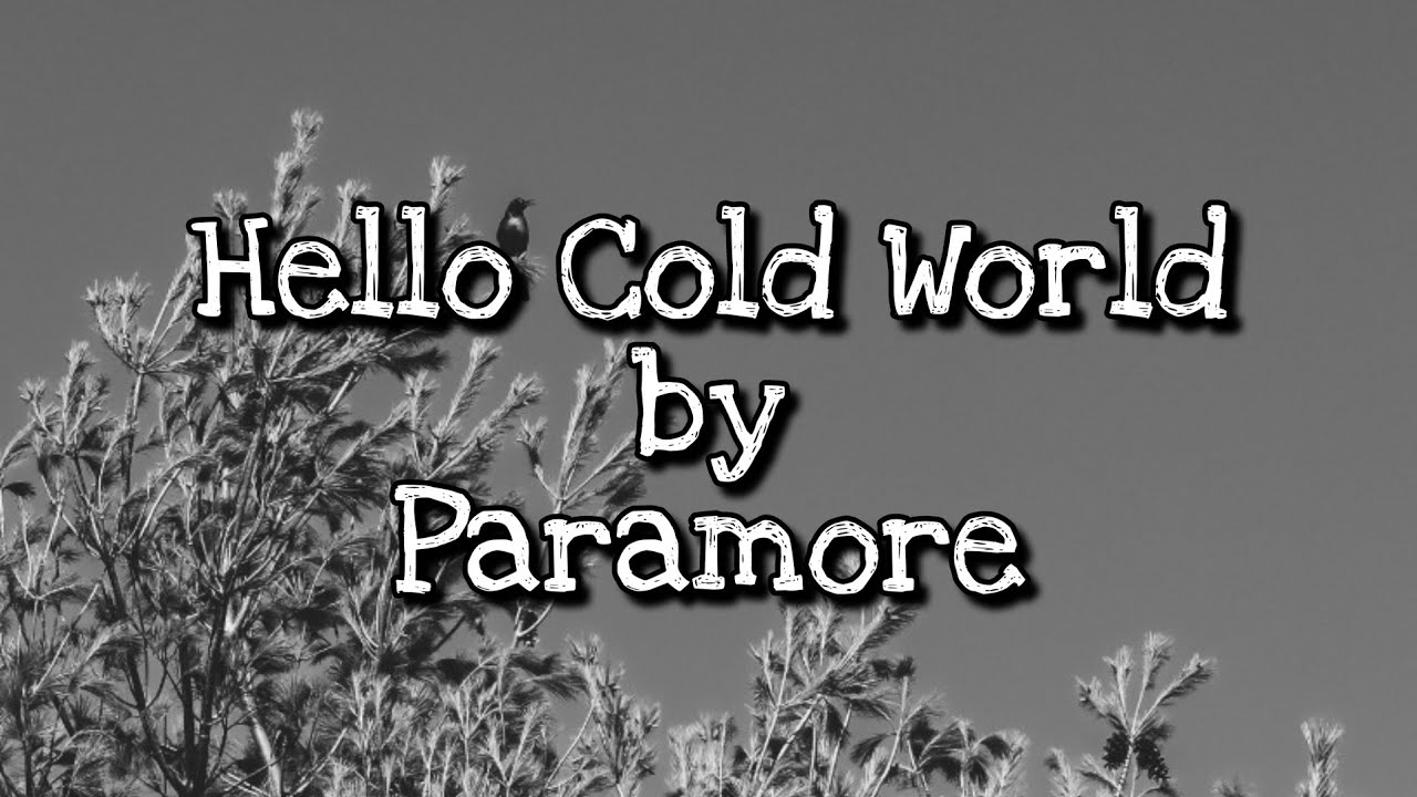 Hello Cold World by Paramore_cover - YouTube Music