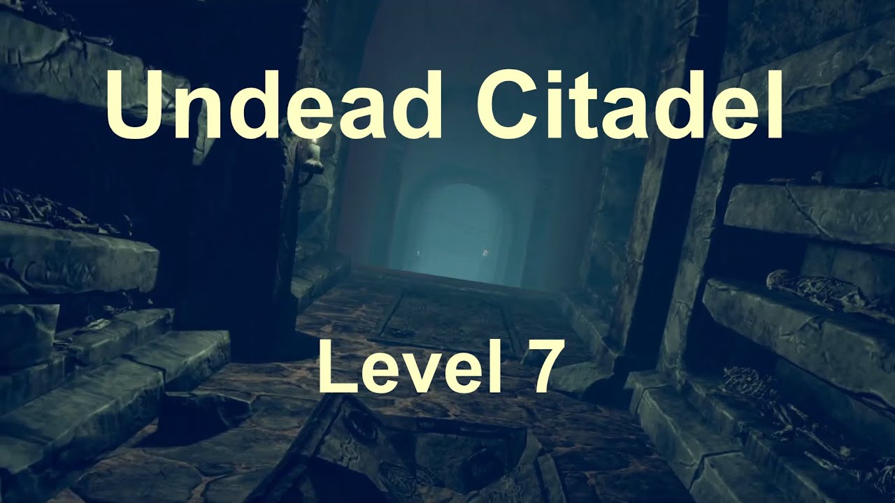 Let's Play Undead Citadel - Level 7 "Catacombs" - Full VR walkthrough ...