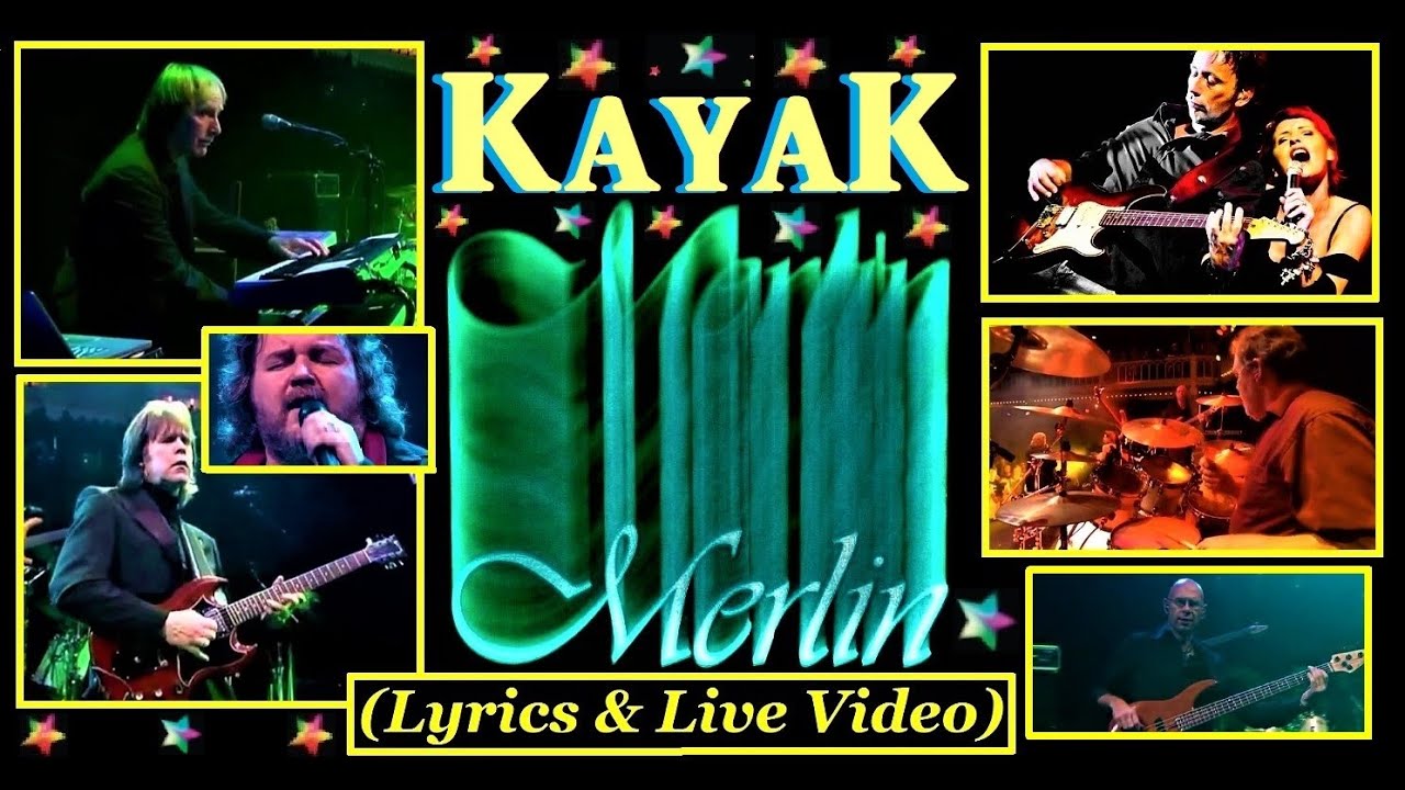 Kayak: Merlin: Lyrics & Live Video - YouTube