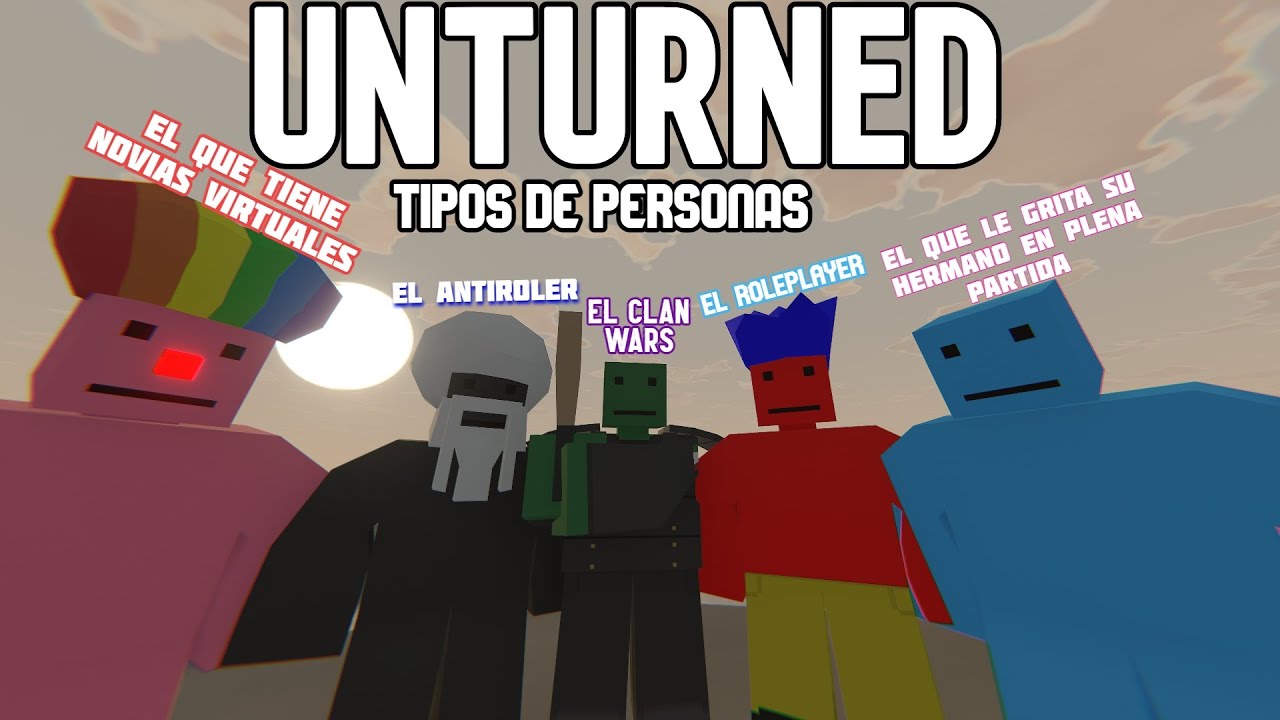 Tipos de personas en Unturned 2022 - YouTube