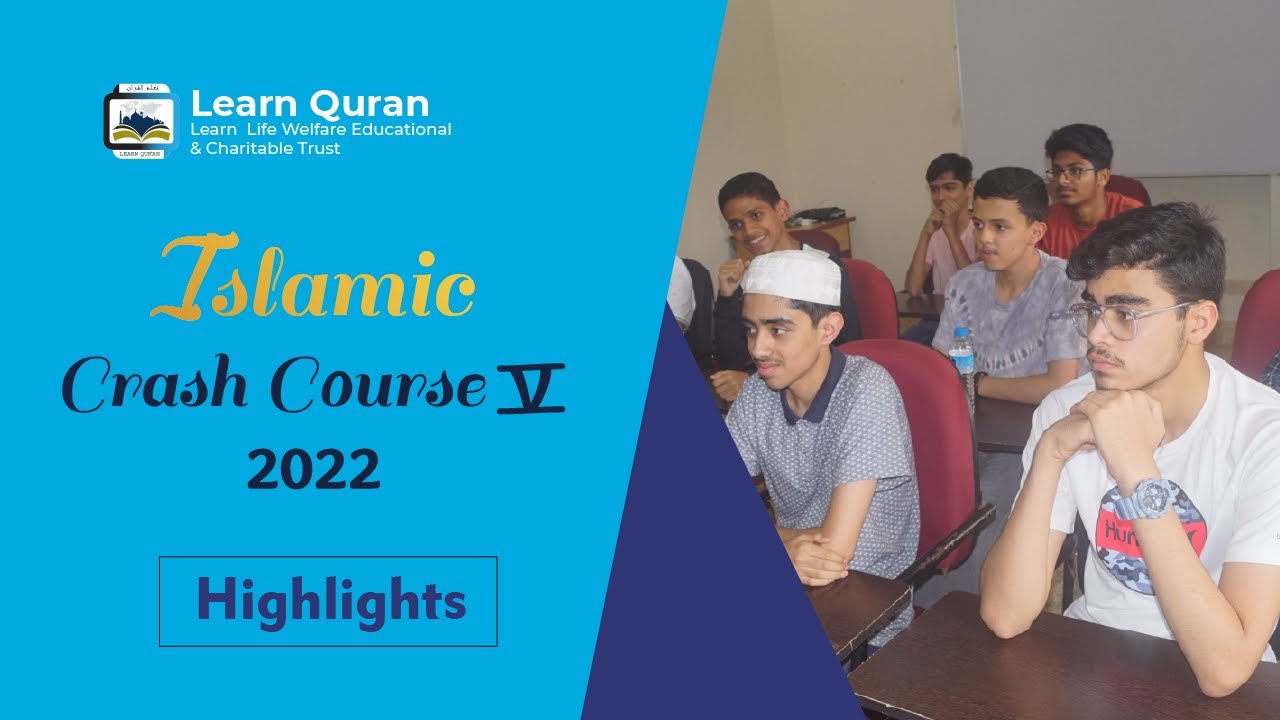 Islamic Crash Course V | Highlights | 2022 | Learn Quran - YouTube