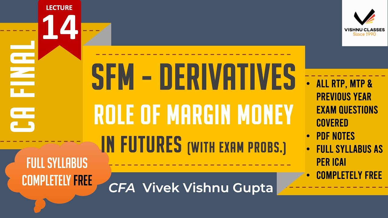 Role of Margin Money | Derivatives | CA Final SFM - YouTube