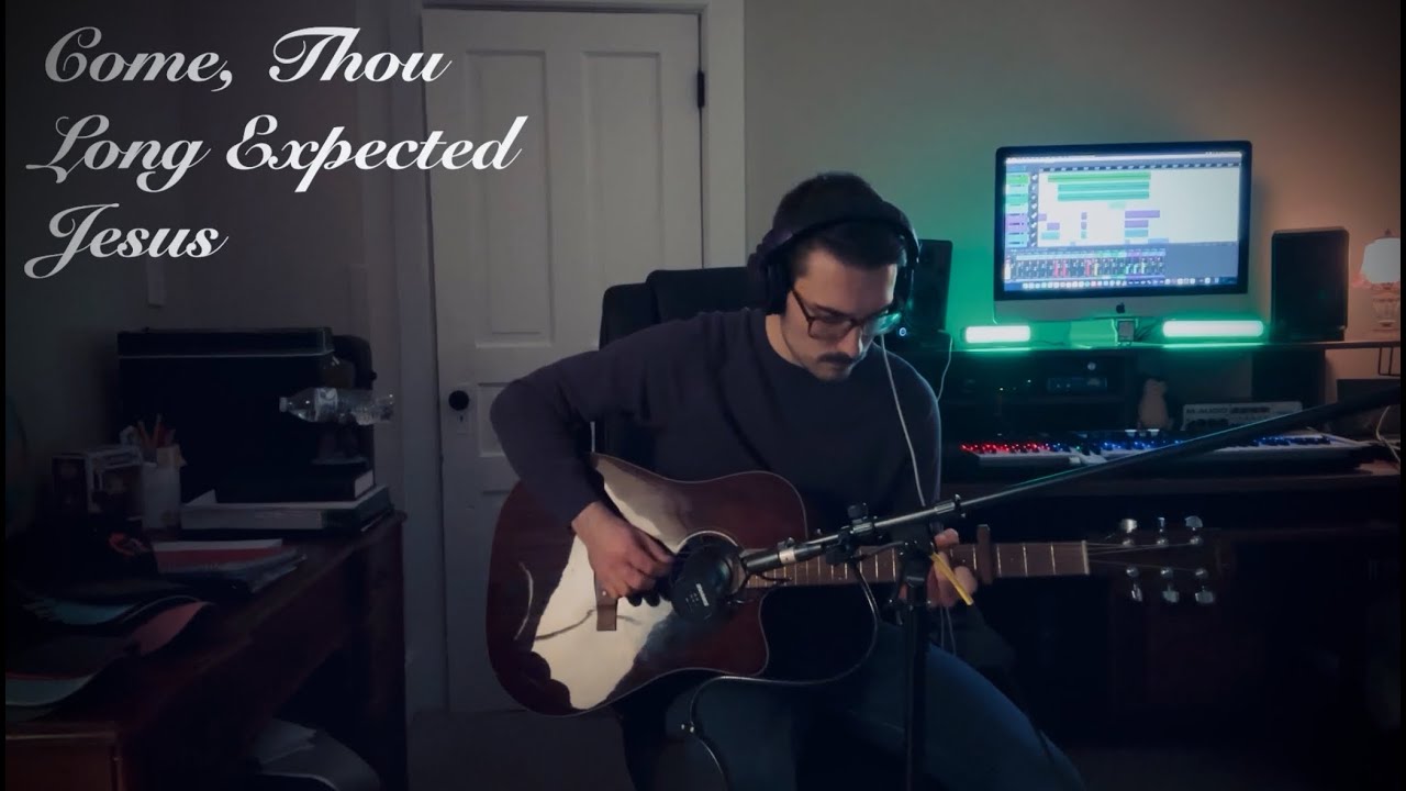Come, Thou Long Expected Jesus - Original Hymn Cover - YouTube