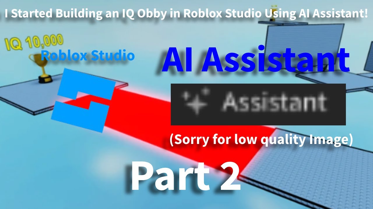 I Started Building an IQ Obby in Roblox Studio Using AI Assistant ...