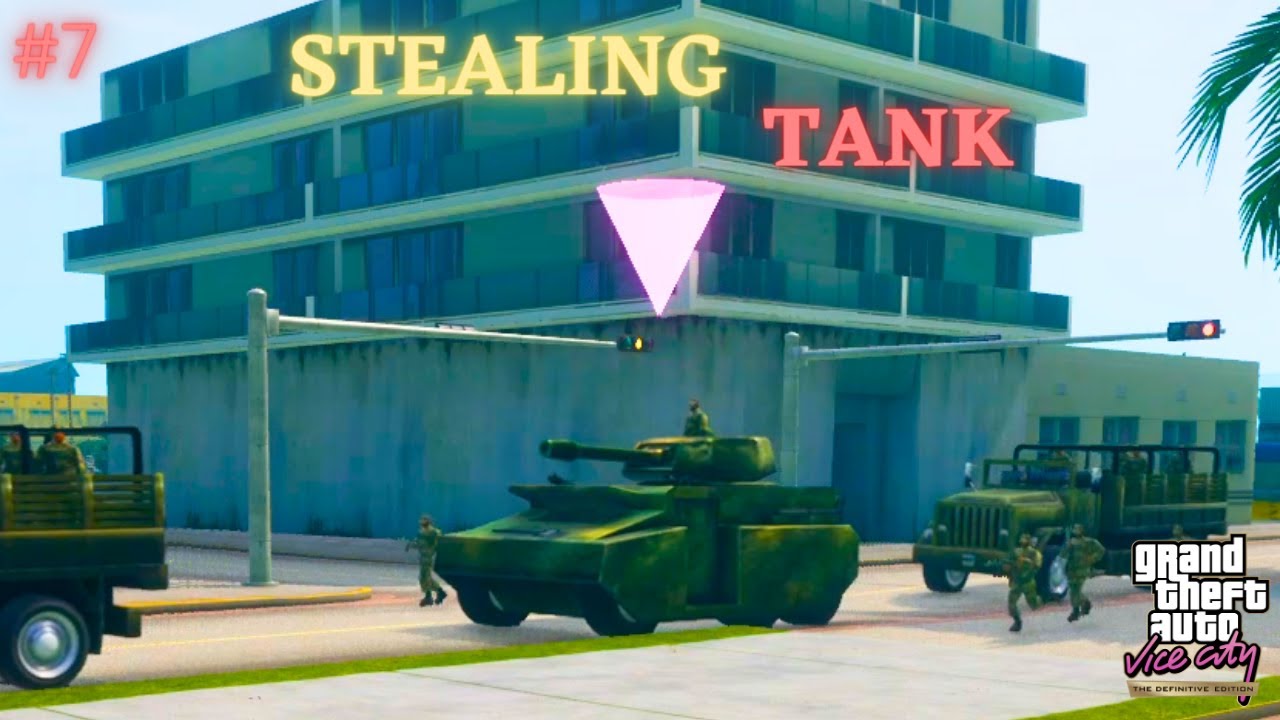 GTA VICE CITY DEFINITIVE EDITION | STEALING THE TANK | PART 7 | - YouTube