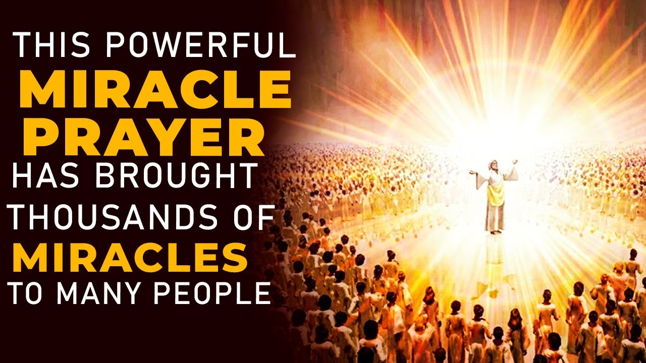 This Powerful Miracle Prayer Has Brought Thousands Of Miracles To Many ...