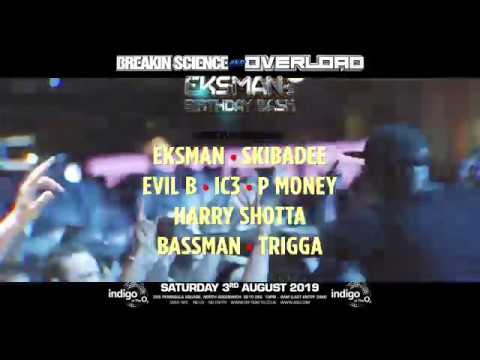 Breakin Science & Overload Present MC Eksman's Birthday Bash - Sat 3rd ...