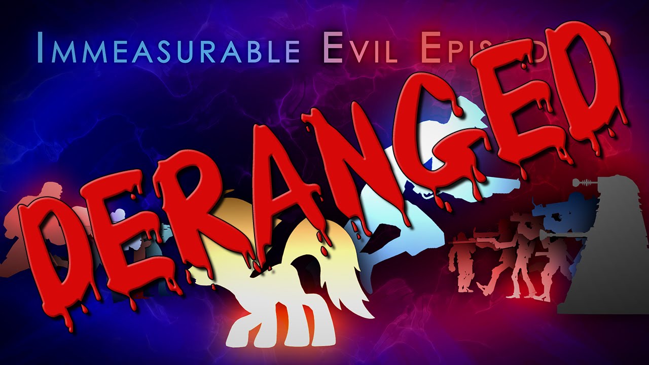 (Old) Deranged Evil Episode 2 - YouTube