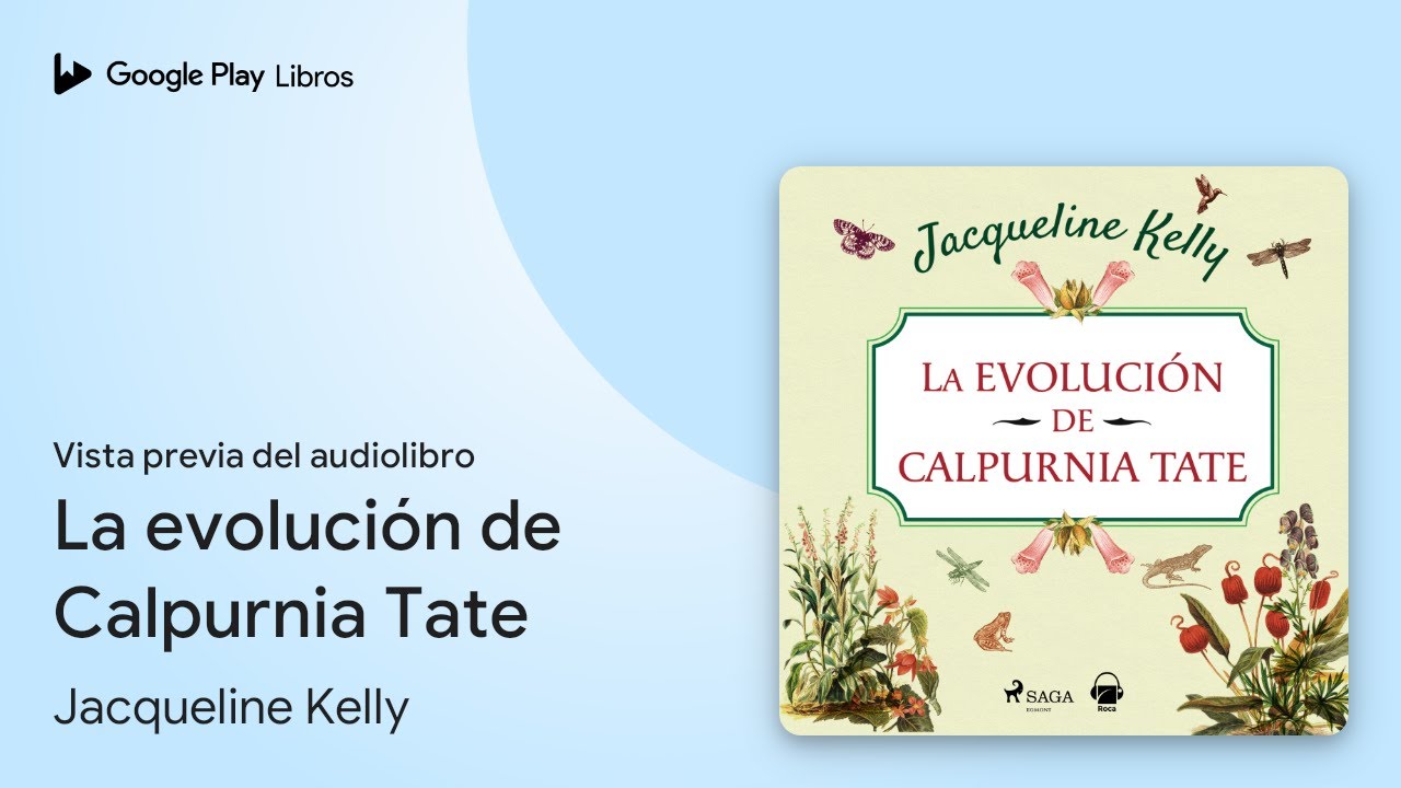 La evolución de Calpurnia Tate de Jacqueline Kelly · Vista previa del ...