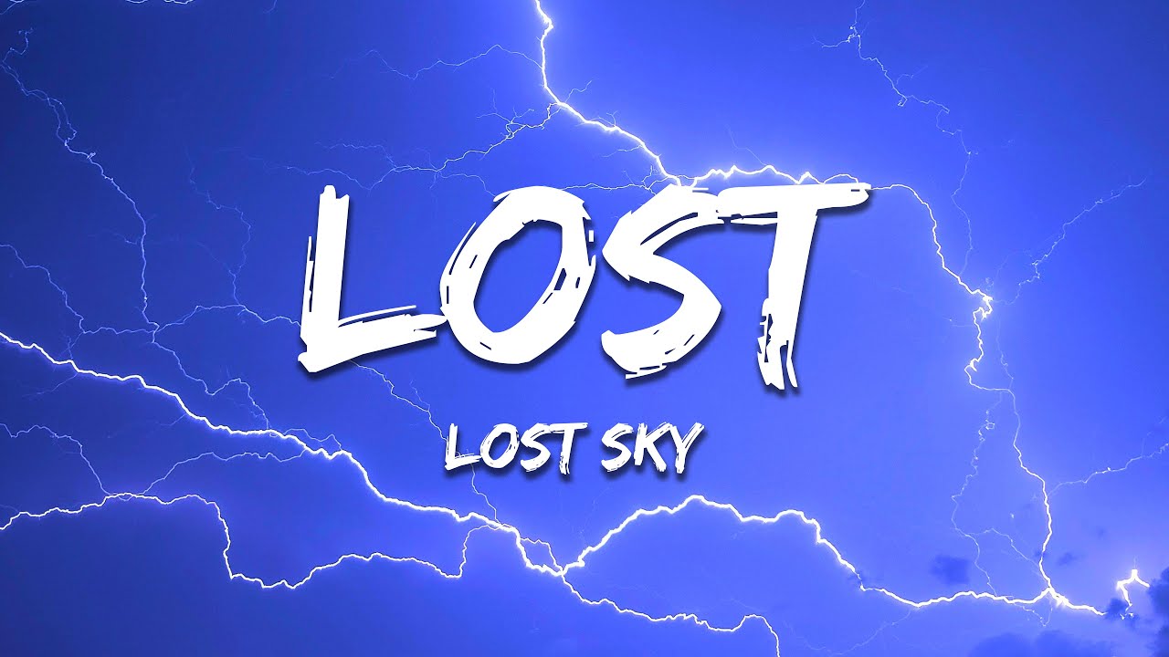 Lost Sky - Lost (Lyrics) - YouTube