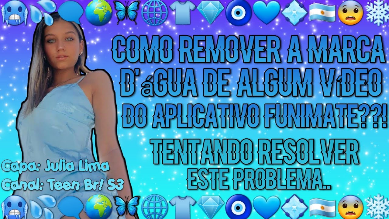 Resolvendo o problema de como tirar a marca d'água do funimate. || TEEN ...