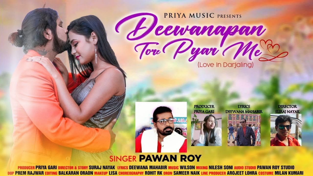 Deewanapan Tore Pyar Me | Love In Darjeeling | Rohit RK | Anisha Seva | Pawan Roy | Romantic ...