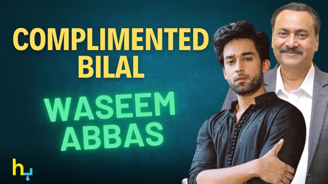 Waseem Abbas Called Bilal Abbas An Over Actor | Hungama Express - YouTube