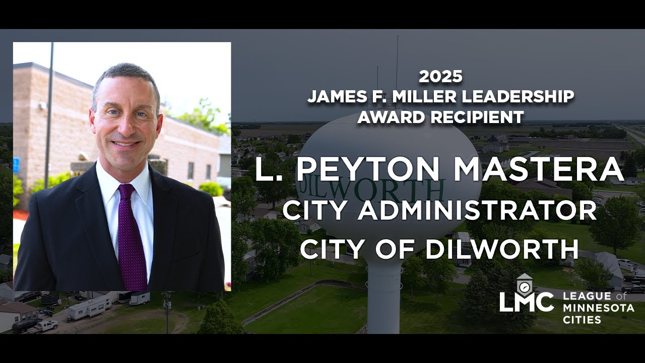 2025 James F. Miller Leadership Award: L. Peyton Mastera, City ...