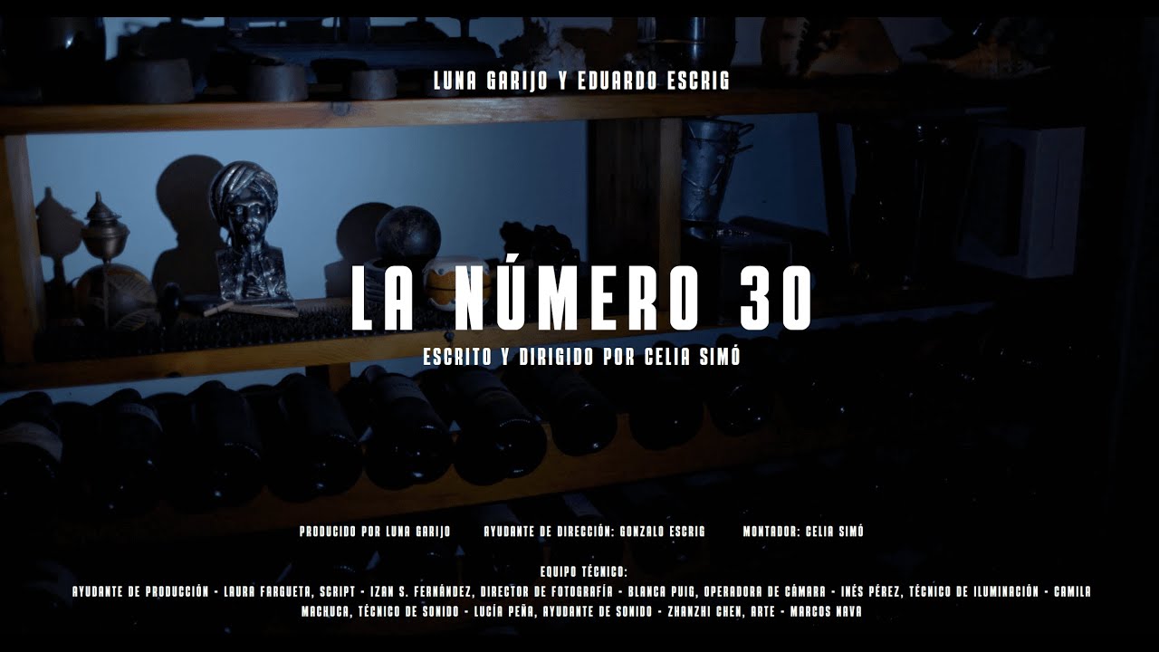 LA NÚMERO 30 - CORTOMETRAJE - YouTube