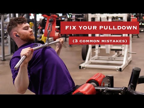 HOW TO FIX YOUR LAT PULLDOWN💪 (3 MOST COMMON MISTAKES) - YouTube