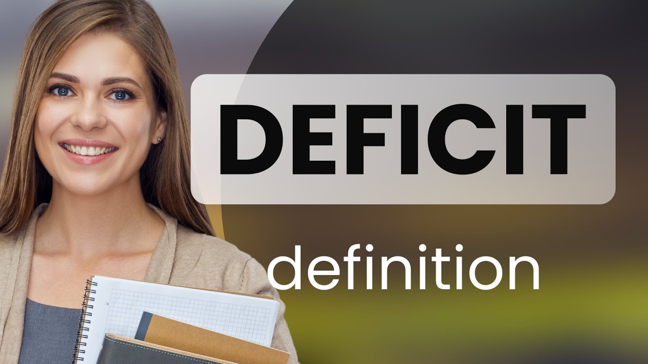 Deficit | what is DEFICIT definition - YouTube
