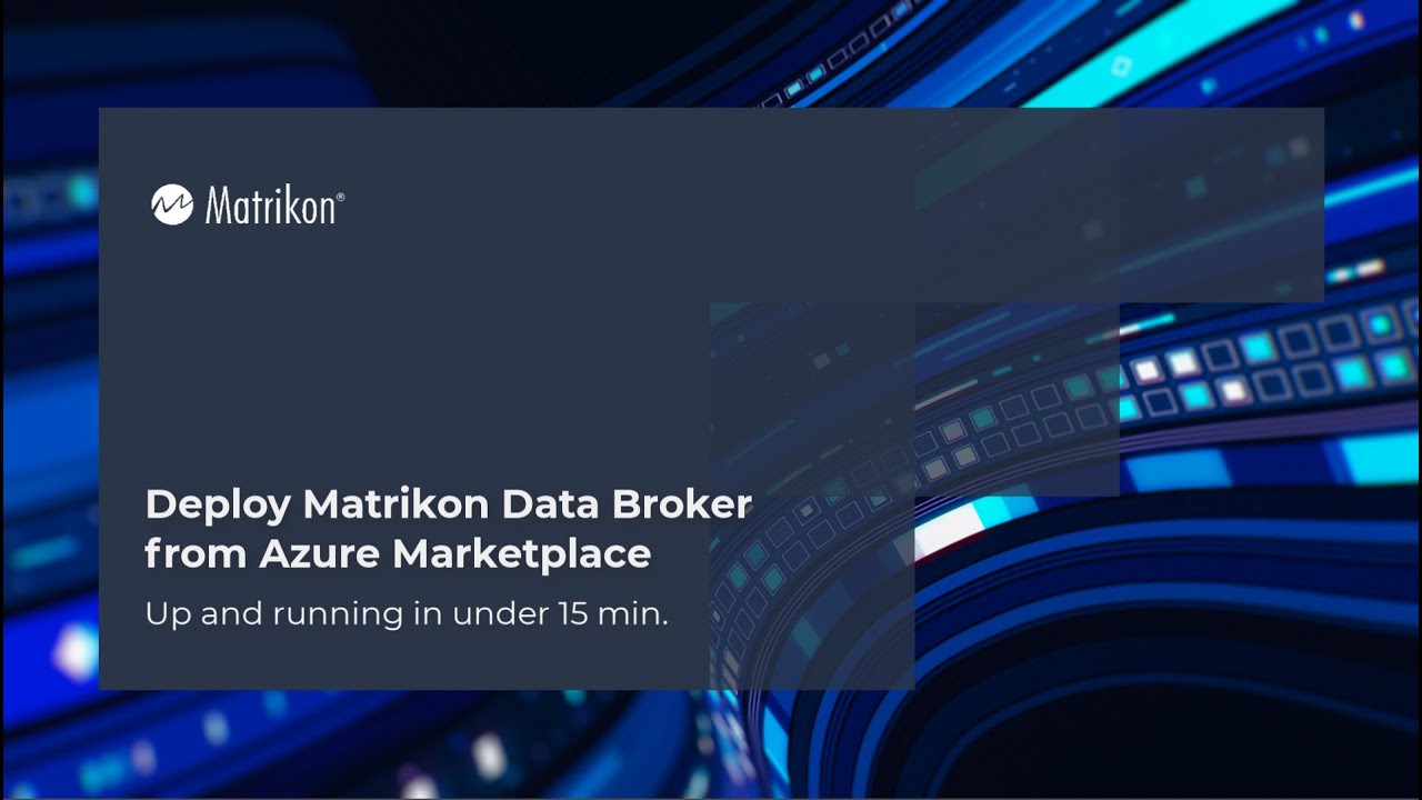 How to Deploy Matrikon Data Broker from Azure Marketplace in under 15 ...