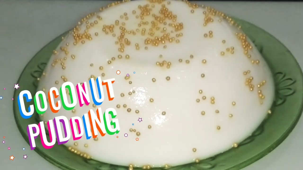 Coconut Milk Pudding|Coconut Pudding Delight|Tender Coconut Pudding ...