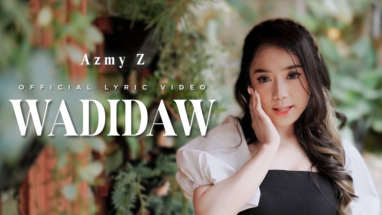 Azmy Z - Wadidaw | Official Lyric Video - YouTube