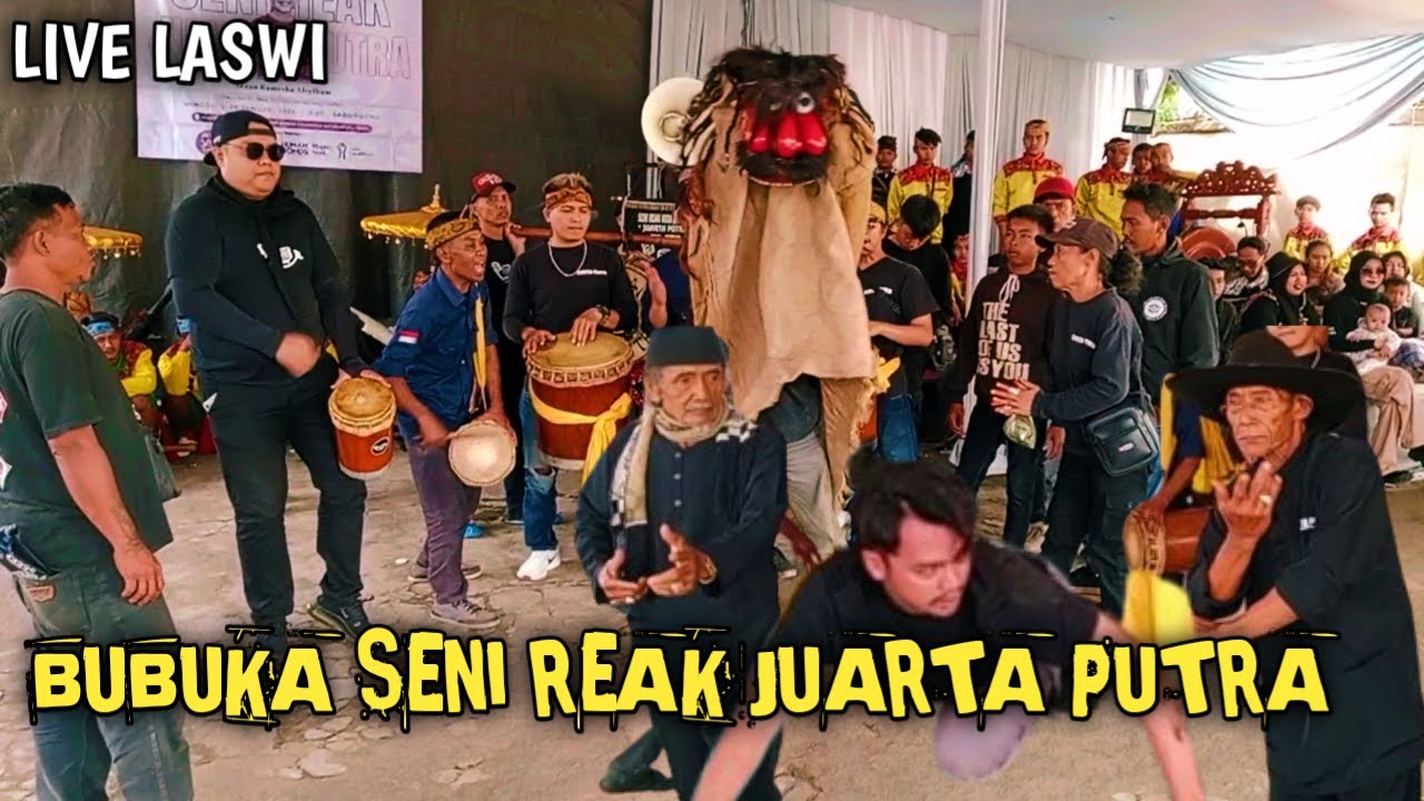 BUBUKA SENI REAK JUARTA PUTRA || LIVE LASWI BANDUNG - YouTube