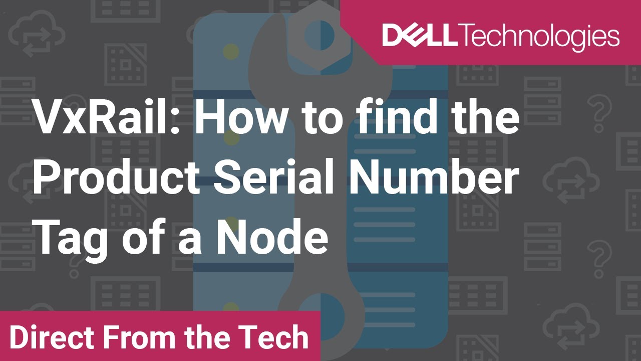 VxRail: How to find the Product Serial Number Tag of a Node - YouTube
