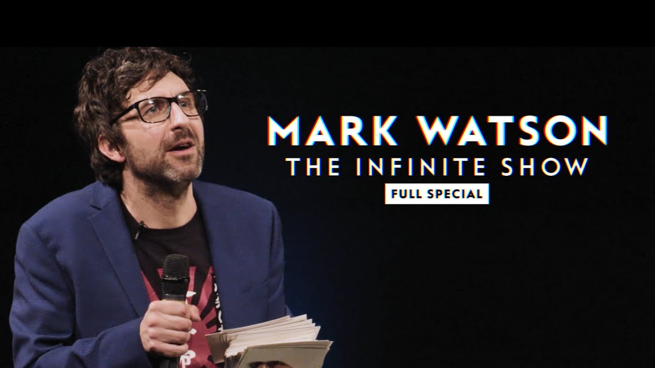 Mark Watson - The Infinite Show (Full Special) - YouTube