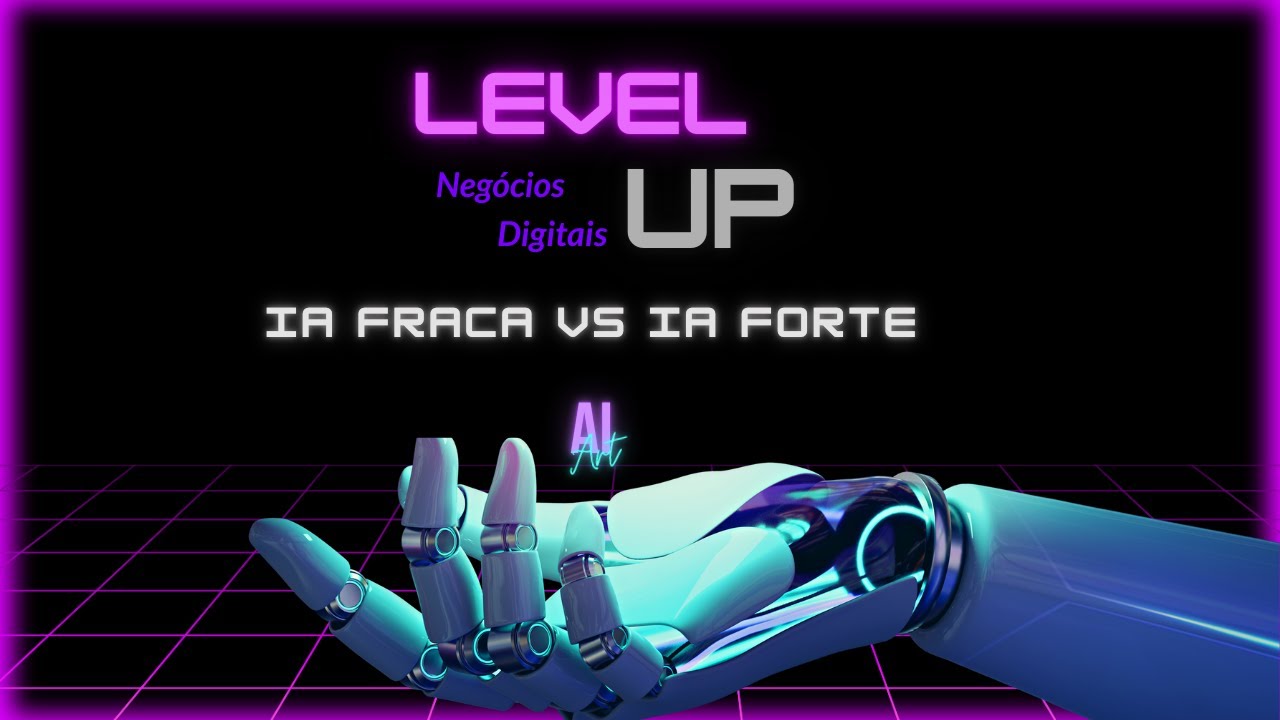 IA Fraca vs IA Forte - Diferenças - YouTube